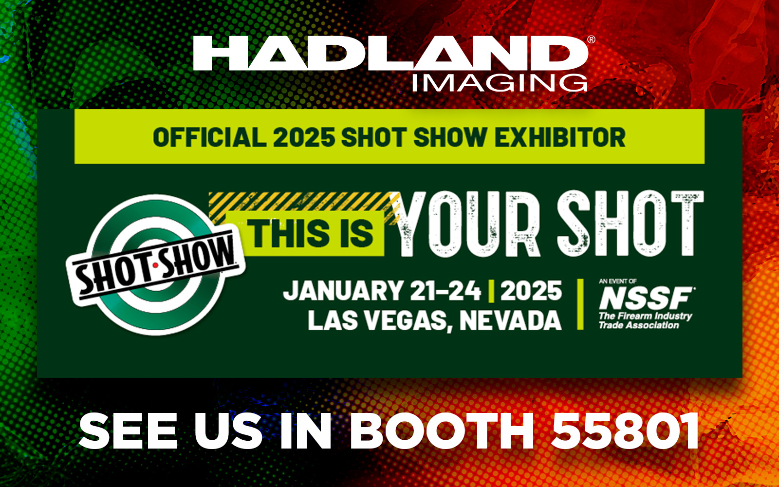 Hadland Imaging at SHOT Show 2025 | Hadland Imaging
